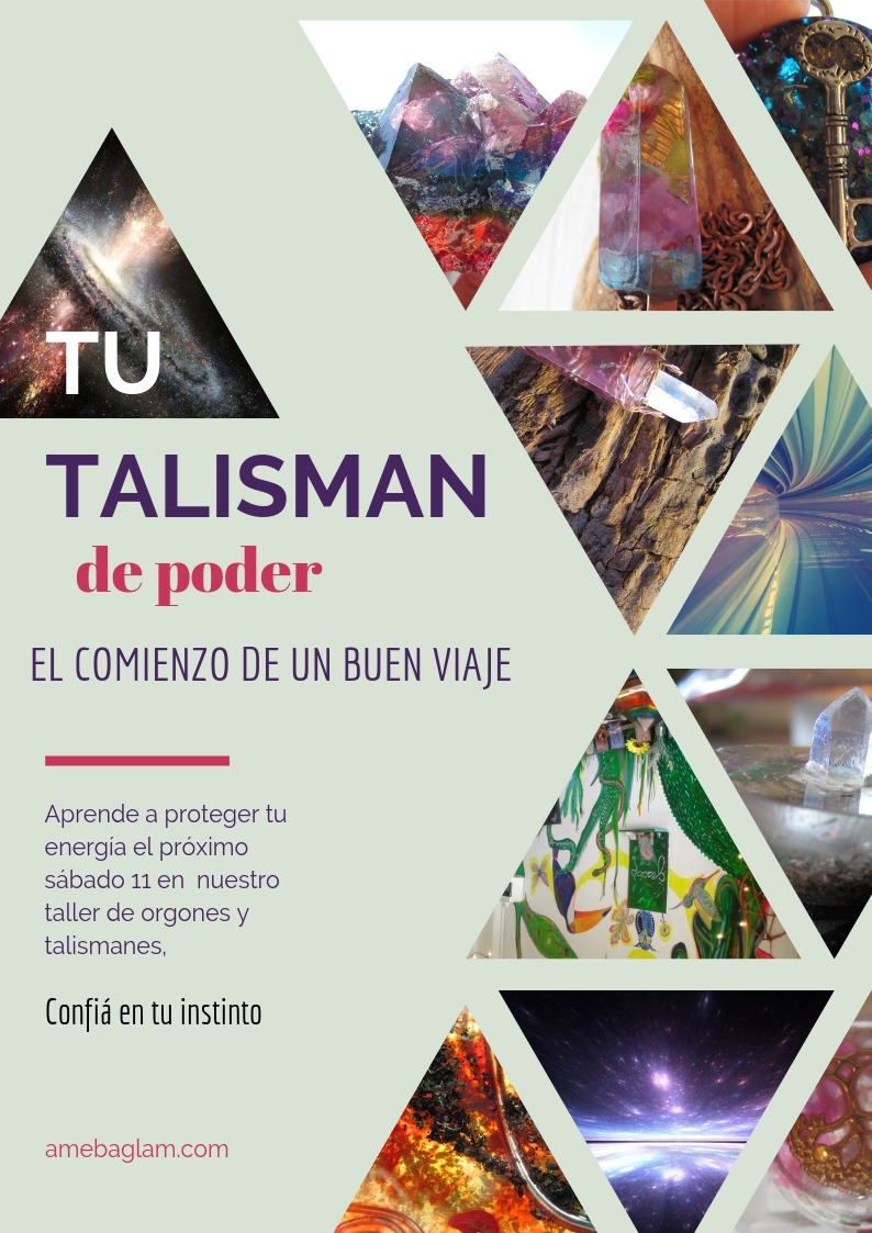 Tu Talisman de Poder/Orgon - Sábado 11 de Mayo - AMEBAGLAM